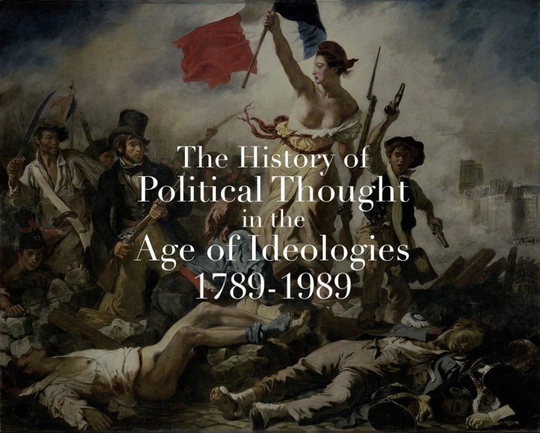 The History of Political Thought in the Age of Ideologies, 1789-1989 ...